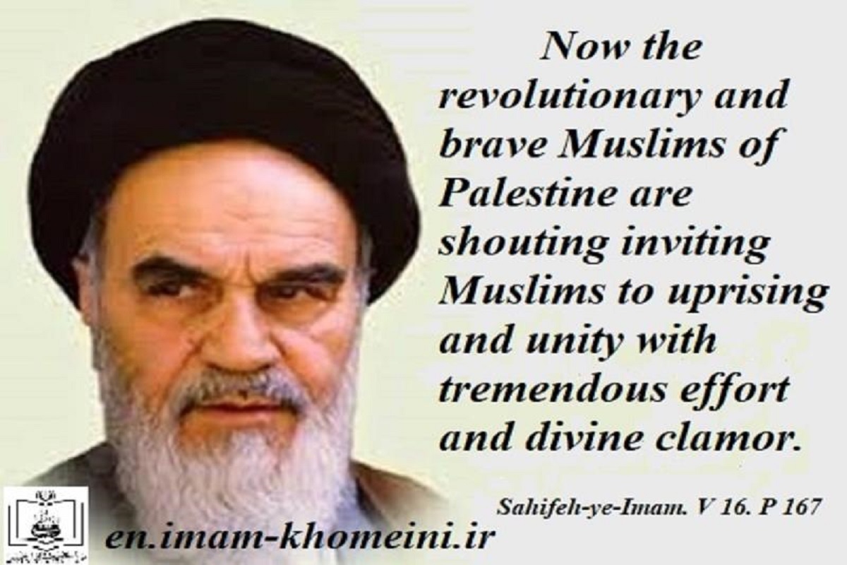 Imam Khomeini placed Palestine firmly on the world’s stage and map ...